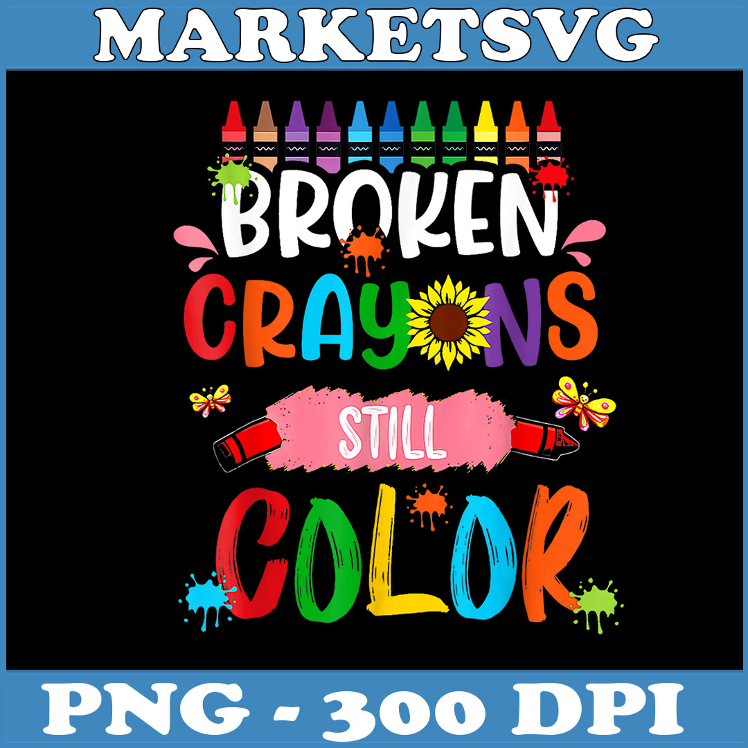 Color Mental Health Awareness Png, Broken Crayons Still Colo - Inspire ...