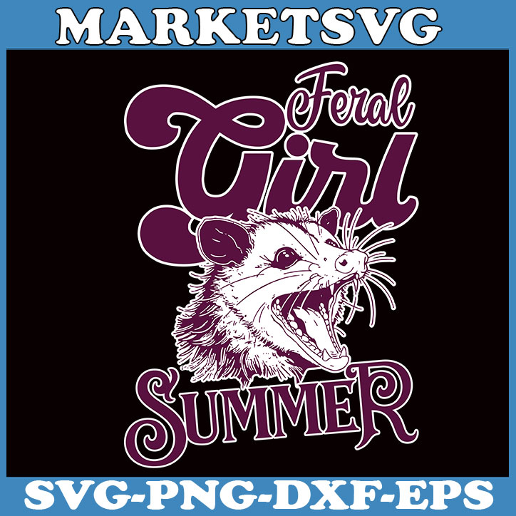 Feral Girl Summer Opossum Svg, Possum Svg, Possum Lover Svg, | Inspire ...