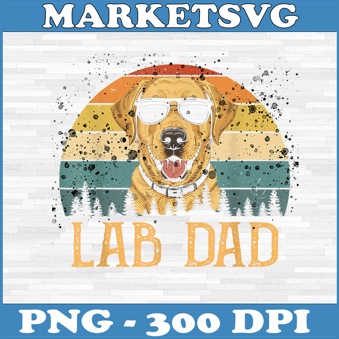 Vintage Lab Dad Png, Labrador Retriever Fathers Day Png, Own | Inspire ...