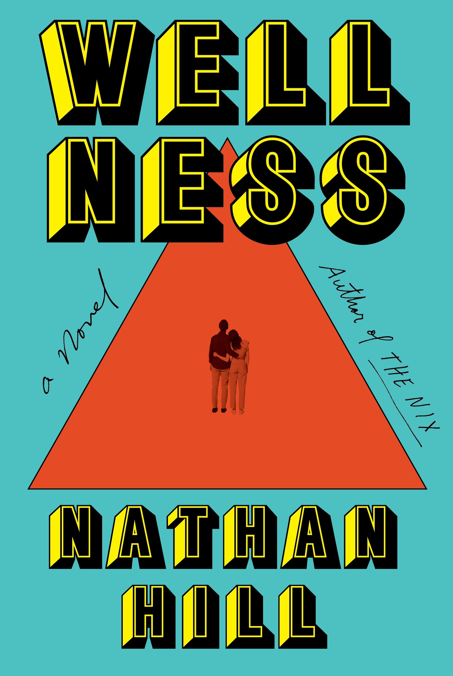 Wellness : A novel by Nathan Hill : Kindle Edition | Inspire Uplift