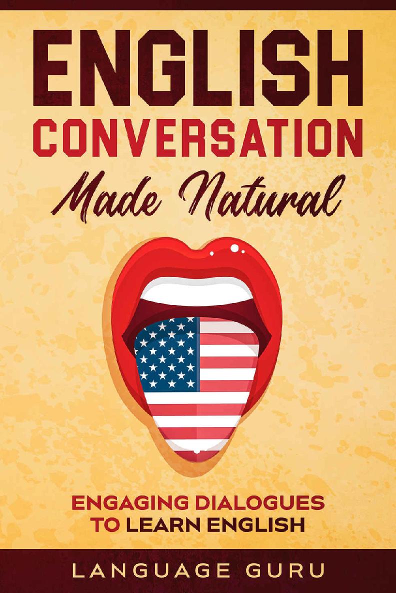 English Conversation Made Natural: Engaging Dialogues to Lea | Inspire ...