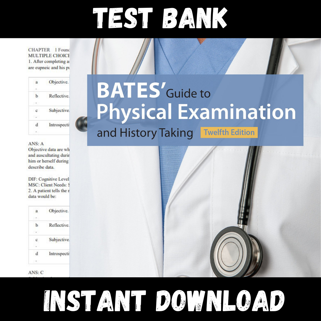 Test Bank for Bates Guide to Physical Examination and Histor | Inspire ...