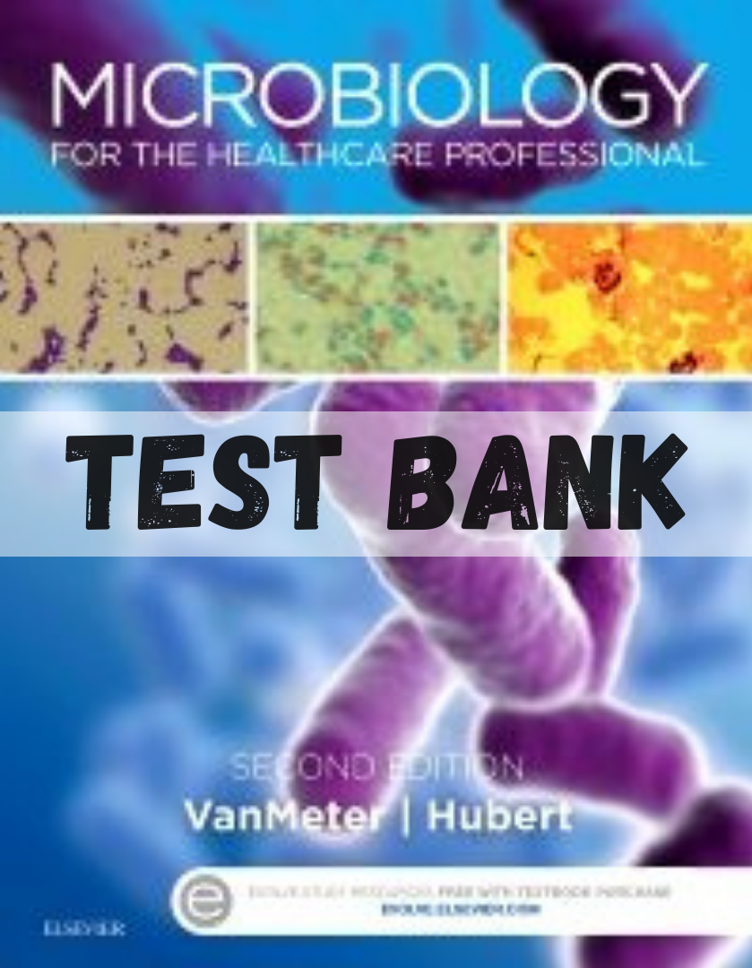 Test Bank for Microbiology for the Healthcare Professional 2 | Inspire ...