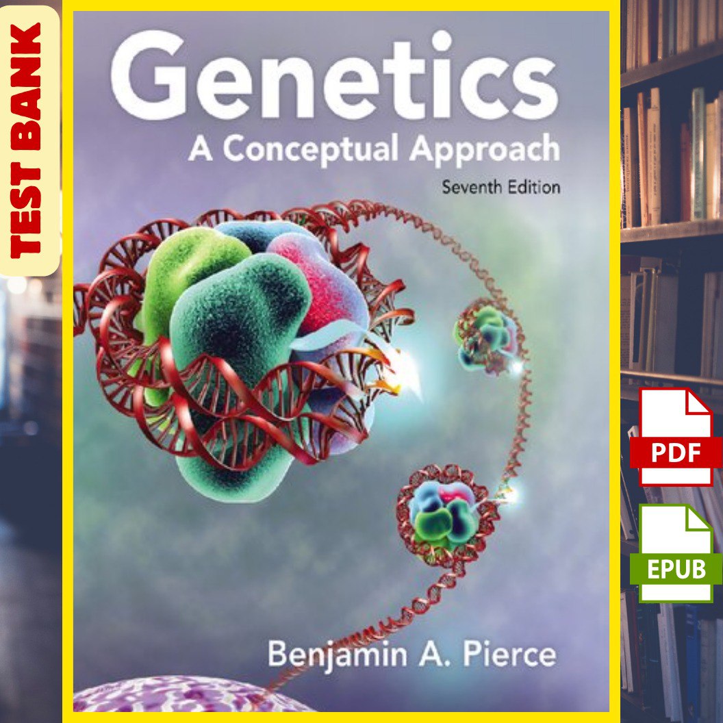 Genetics: A Conceptual Approach 7th Edition | All Chapters | Inspire Uplift