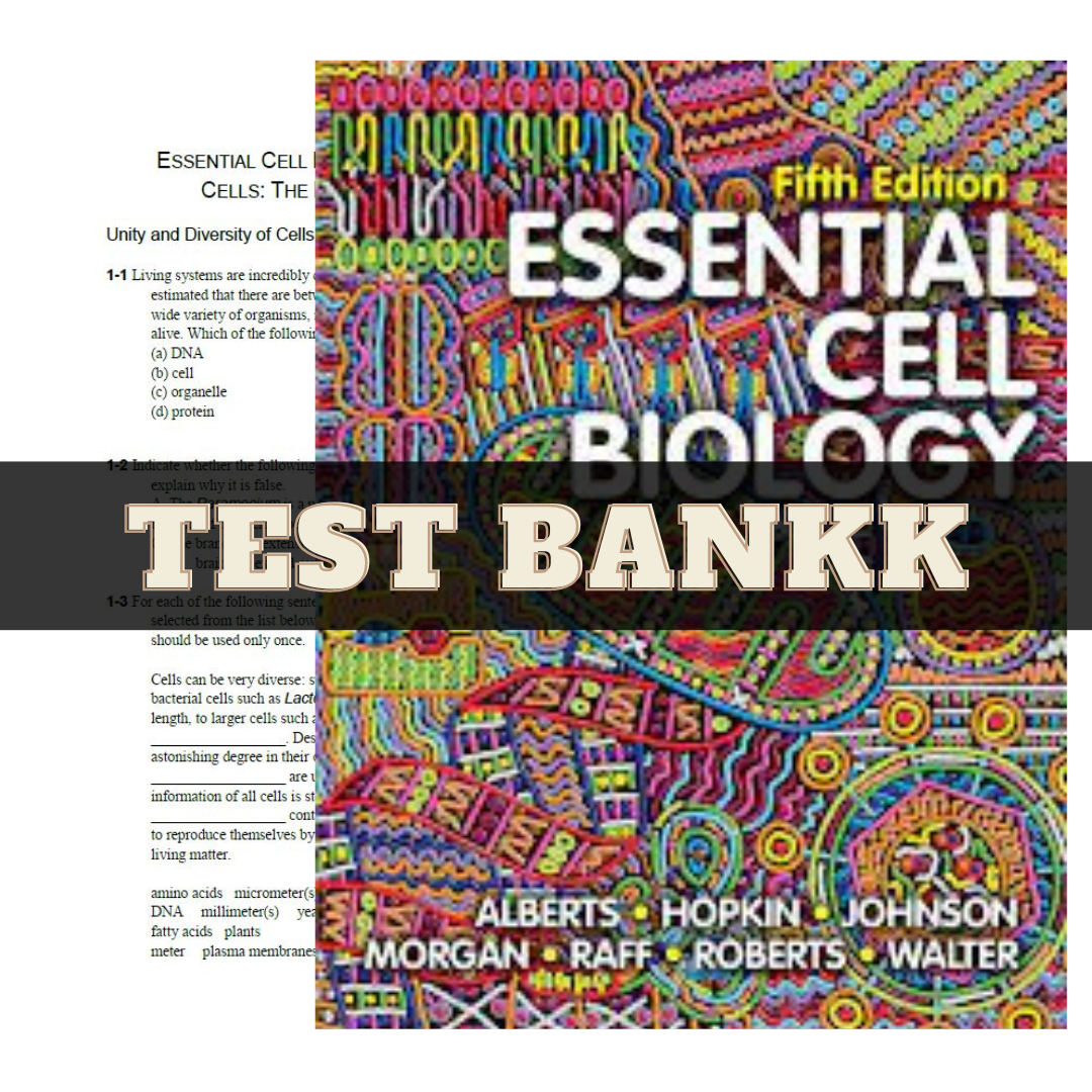 Essential Cell Biology 5th Edition Alberts Hopkin Test Bank | Inspire ...