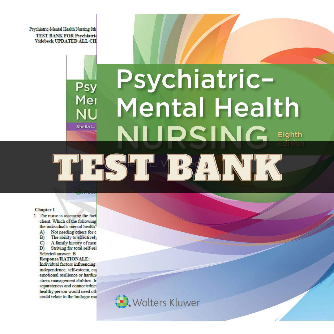 Test Bank For Psychiatric Mental Health Nursing 8th Edition | Inspire ...