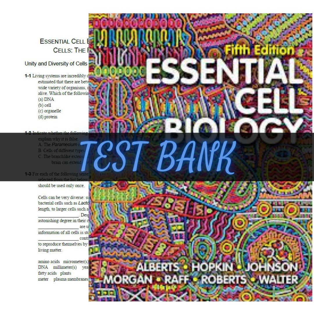 Test Bank For Essential Cell Biology 5th Edition Alberts Hop | Inspire ...