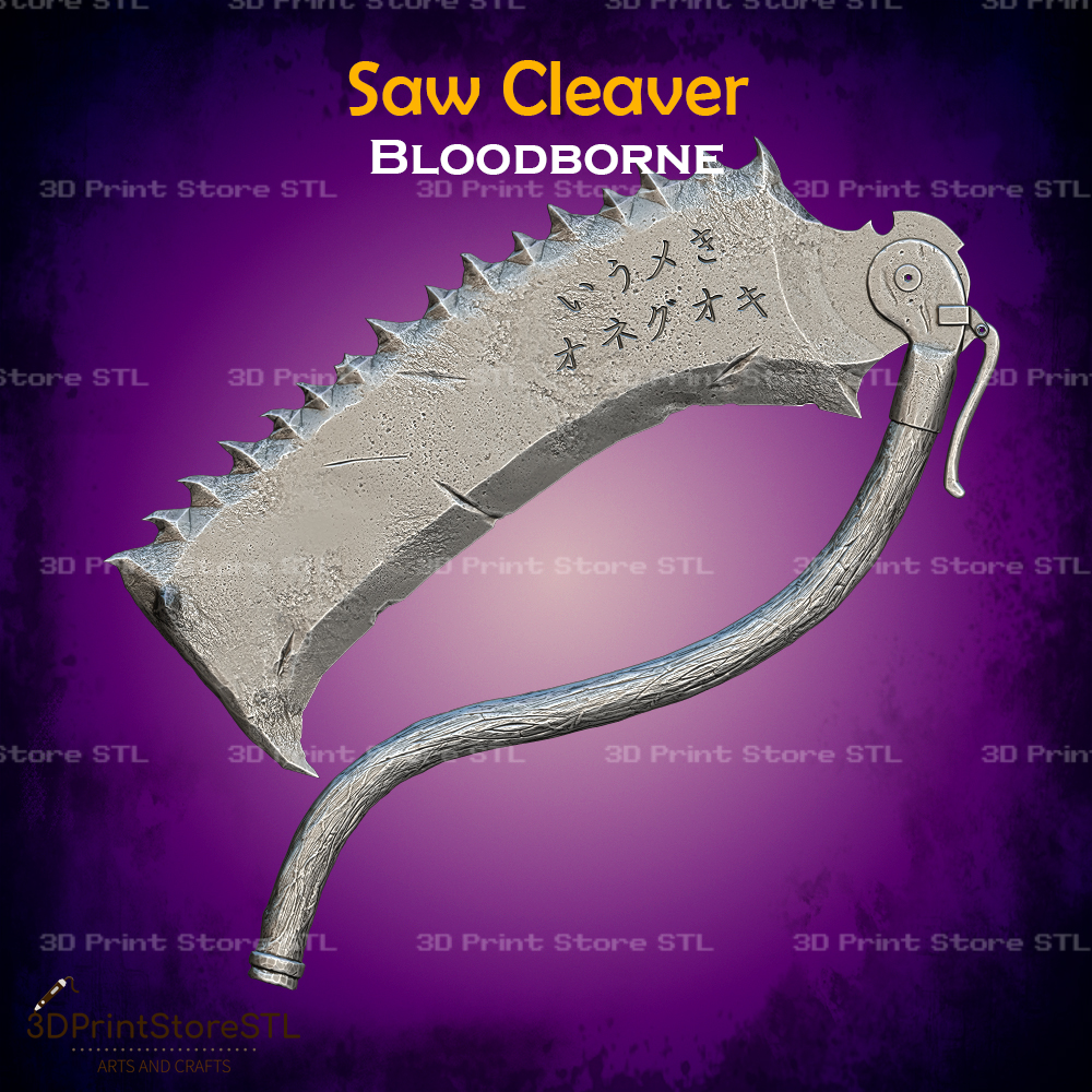 Saw Cleaver Cosplay Bloodborne - STL File 3D print model | Inspire Uplift