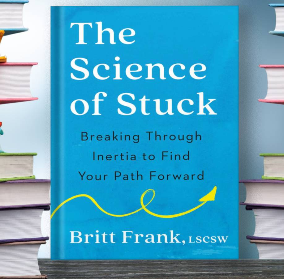 The Science of Stuck Britt Frank - Ebook | Inspire Uplift