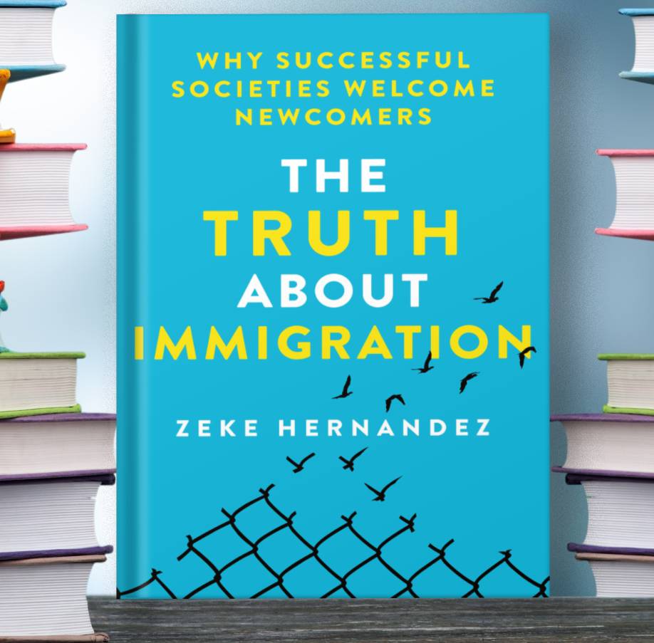 The Truth About Immigration Zeke Hernandez - Ebook | Inspire Uplift