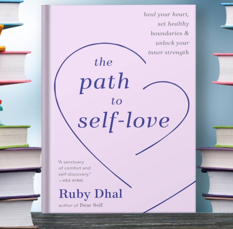 The Path to Self-Love Ruby Dhal - Ebook | Inspire Uplift
