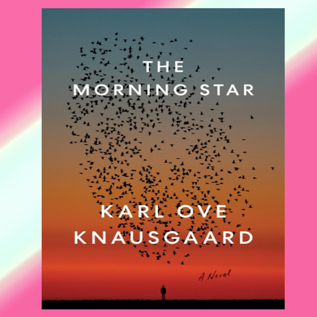 The Morning Star by Karl Ove Knausgaard,PDF download, PDF bo | Inspire Uplift