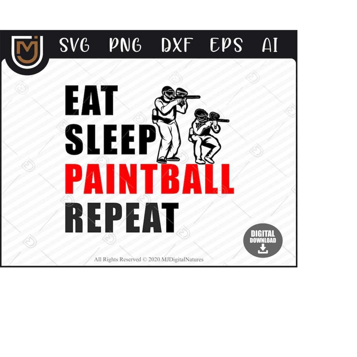 Paintball SVG Files Eat Sleep, Sports SVG, Shooting Svg, Pai | Inspire ...