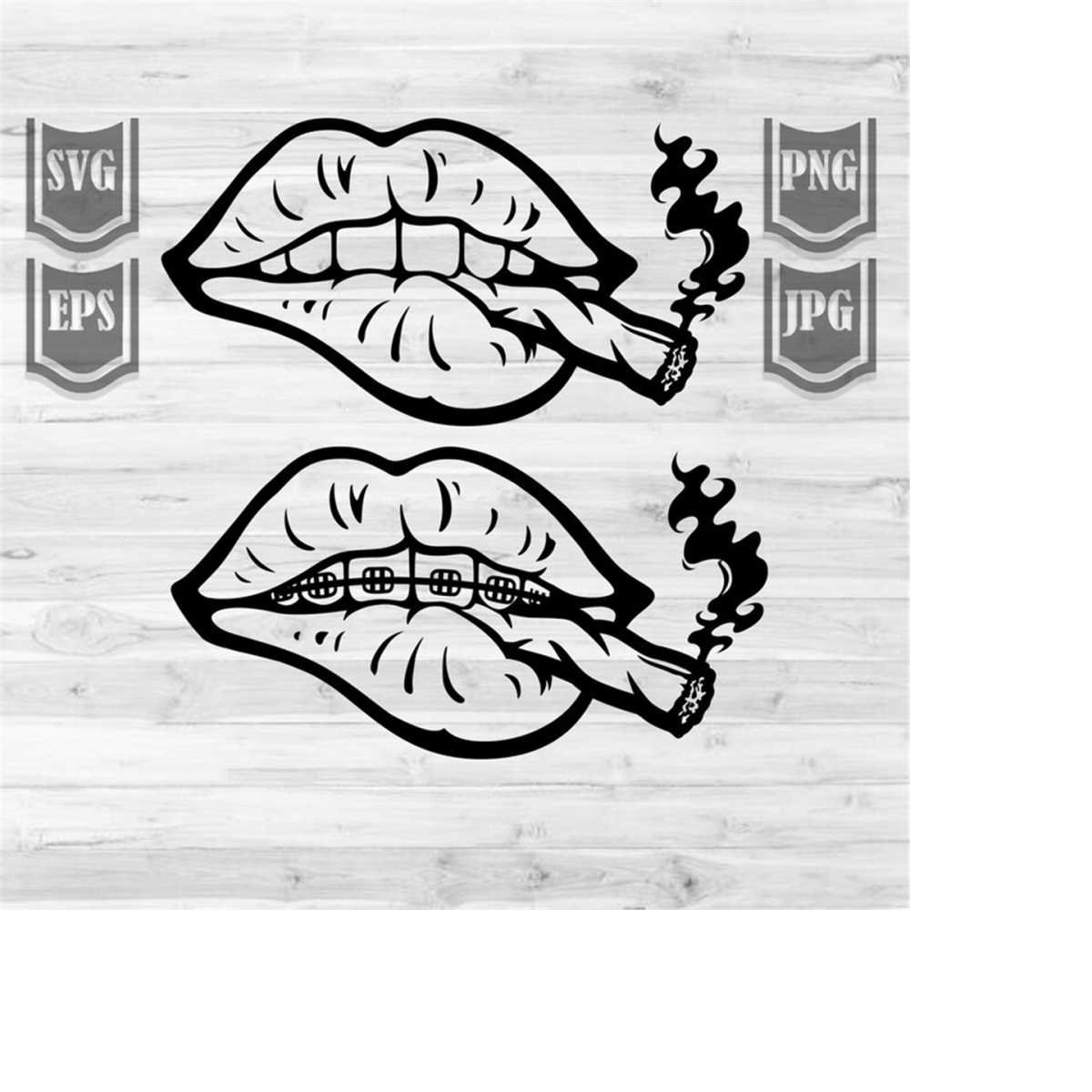 Sexy Lips Smoking Joint svg | Lips with Braces Clipart | Can | Inspire ...