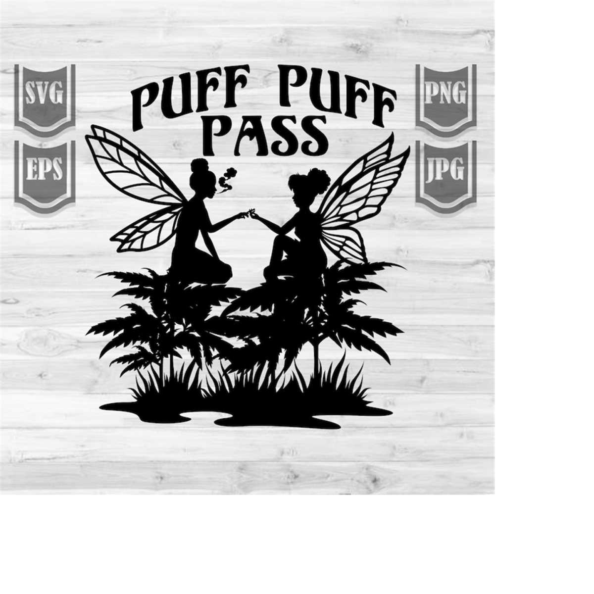Puff Puff Pass svg | Weed Fairies Clipart | Smoking Joint Cu | Inspire ...