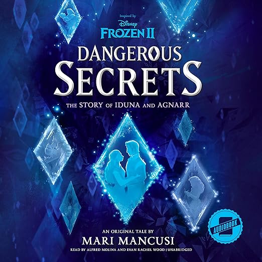 Frozen 2: Dangerous Secrets: The Story of Iduna and Agnarr | Inspire Uplift