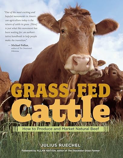 Grass-Fed Cattle: How to Produce and Market Natural Beef | Inspire Uplift