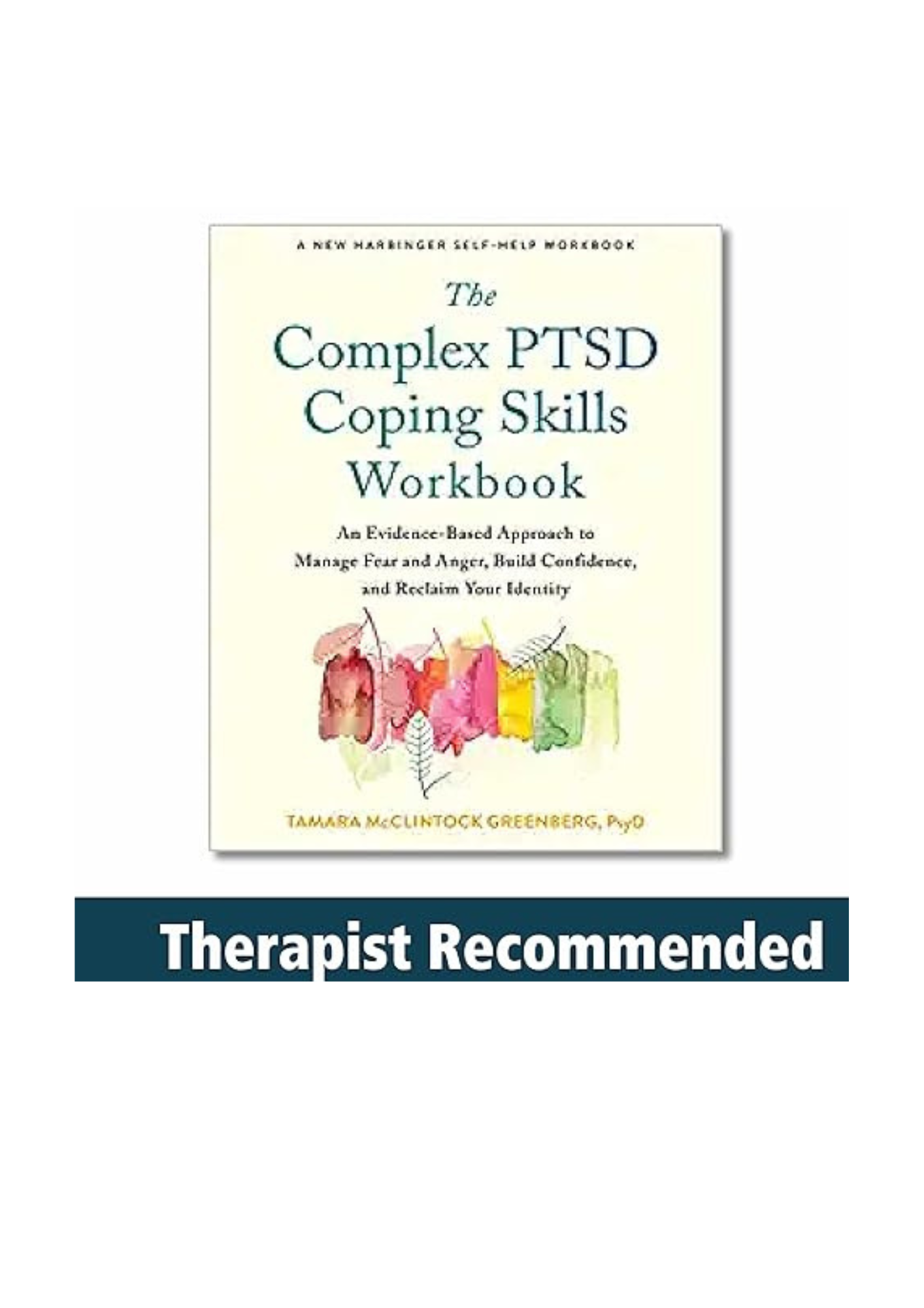 The Complex PTSD Coping Skills Workbook An Evidence-Based Ap | Inspire ...