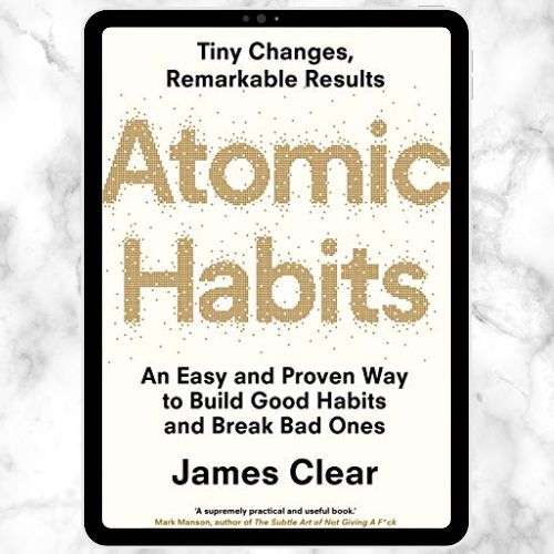 Atomic Habits: Tiny Changes, Remarkable Results Digital Down | Inspire Uplift