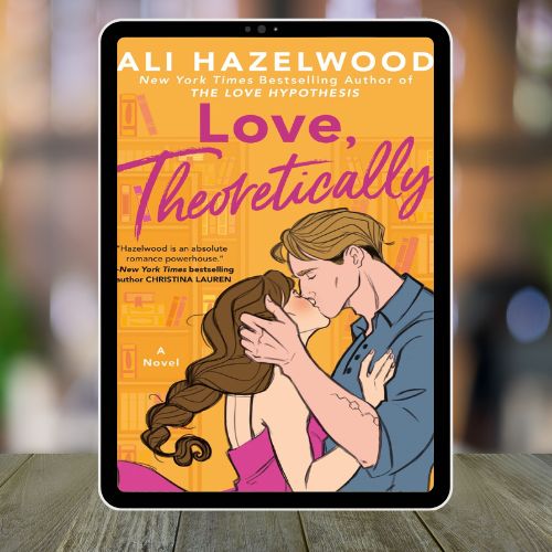 Love, Theoretically - by Ali Hazelwood | Inspire Uplift