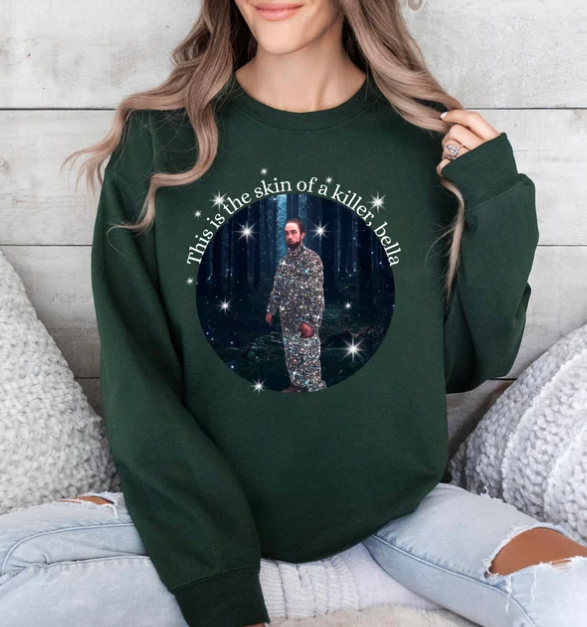 This Is The Skin Of A Killer Bella Meme Shirt, Sweatshirt, E | Inspire ...