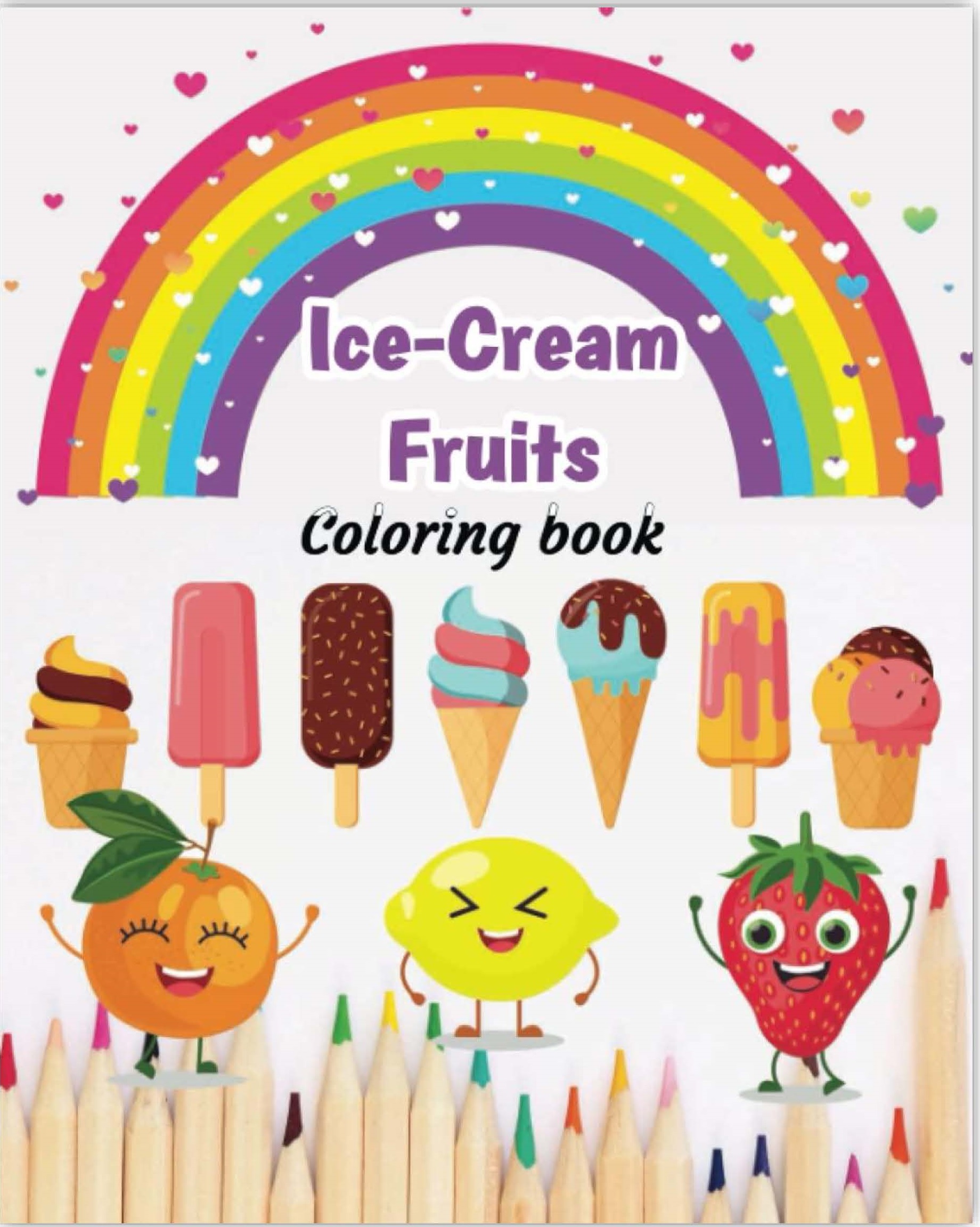 Ice Cream and Fruits Coloring Book, Sweet Treats Coloring pa | Inspire ...