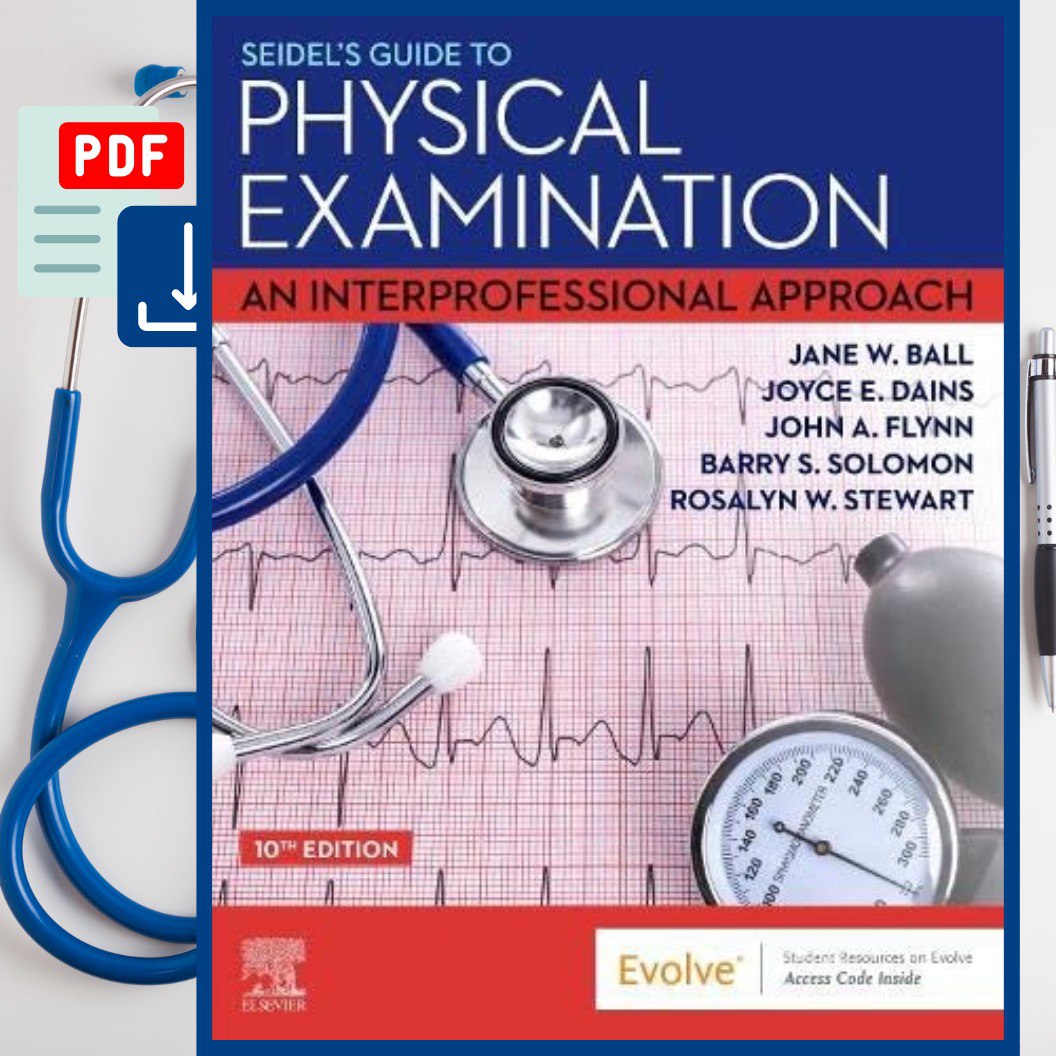 Seidels Guide to Physical Examination 10 Edition Jane Ball | Inspire Uplift