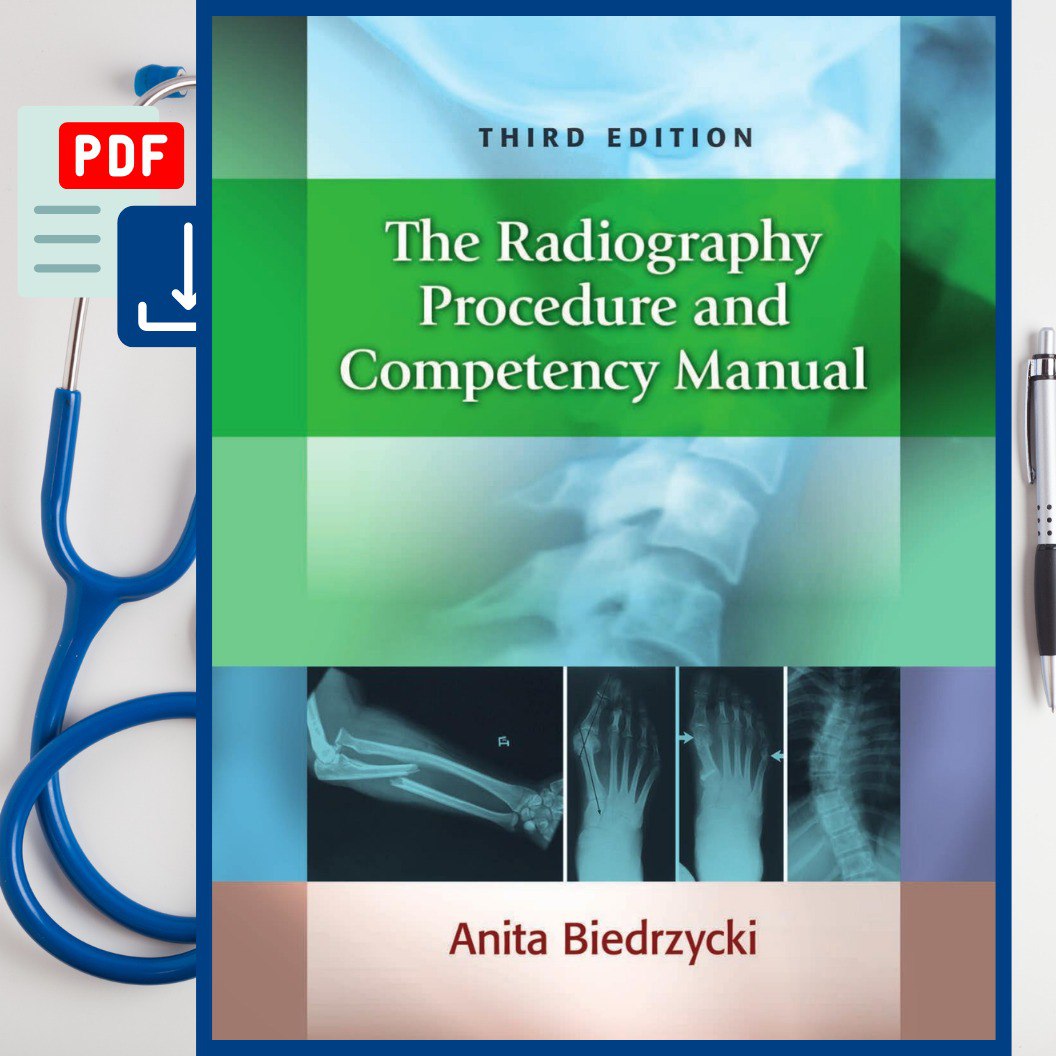 The Radiography Procedure and Competency Manual 3rd Edition - Inspire ...