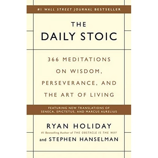 The Daily Stoic by Ryan Holiday | Inspire Uplift