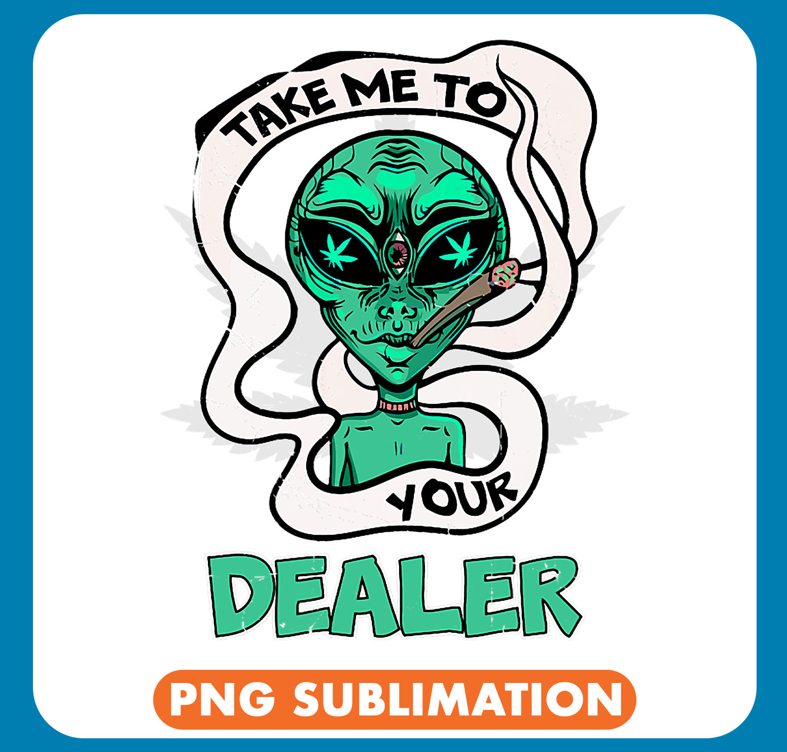 Aliens Take me to your dealer alien png | Inspire Uplift