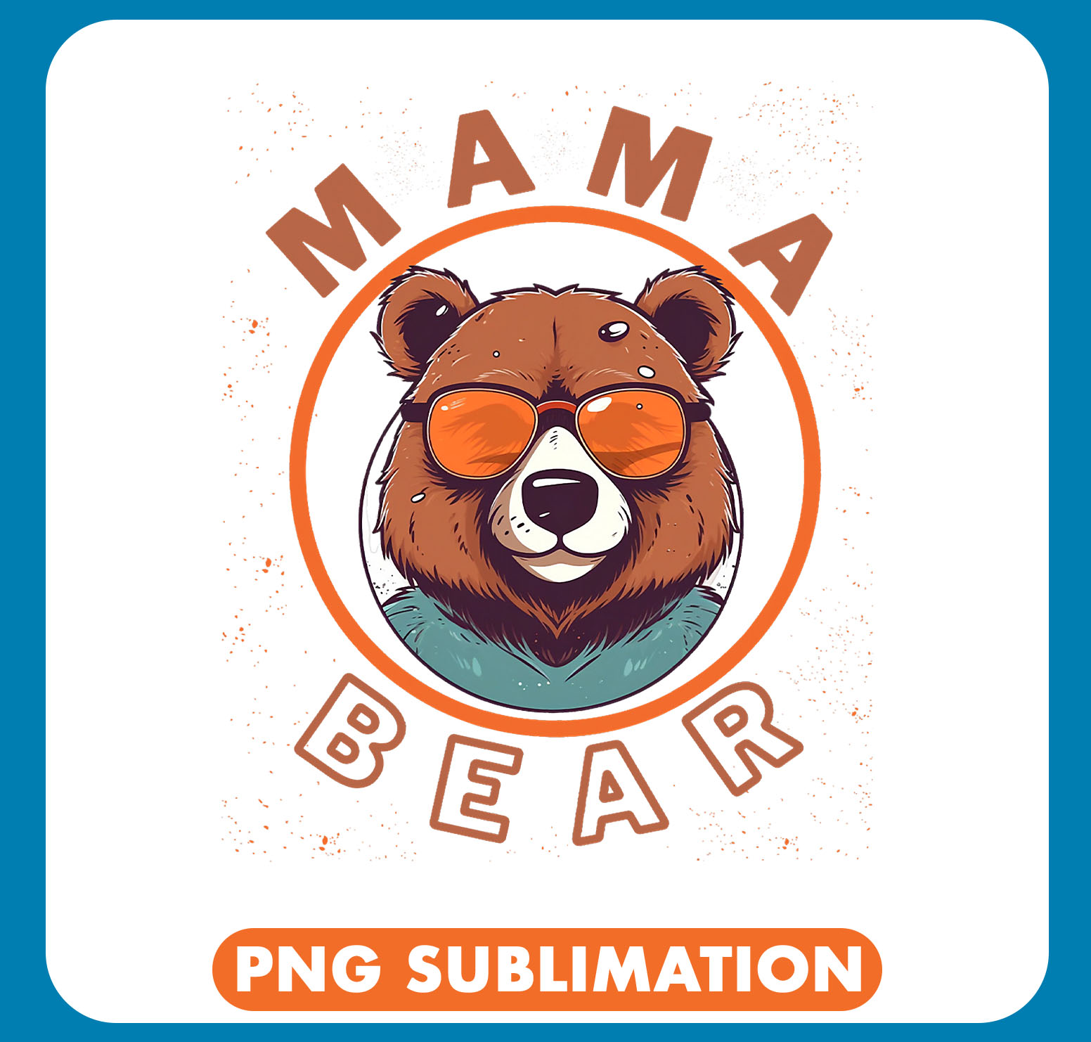 Bears Cool Mama Bear png | Inspire Uplift
