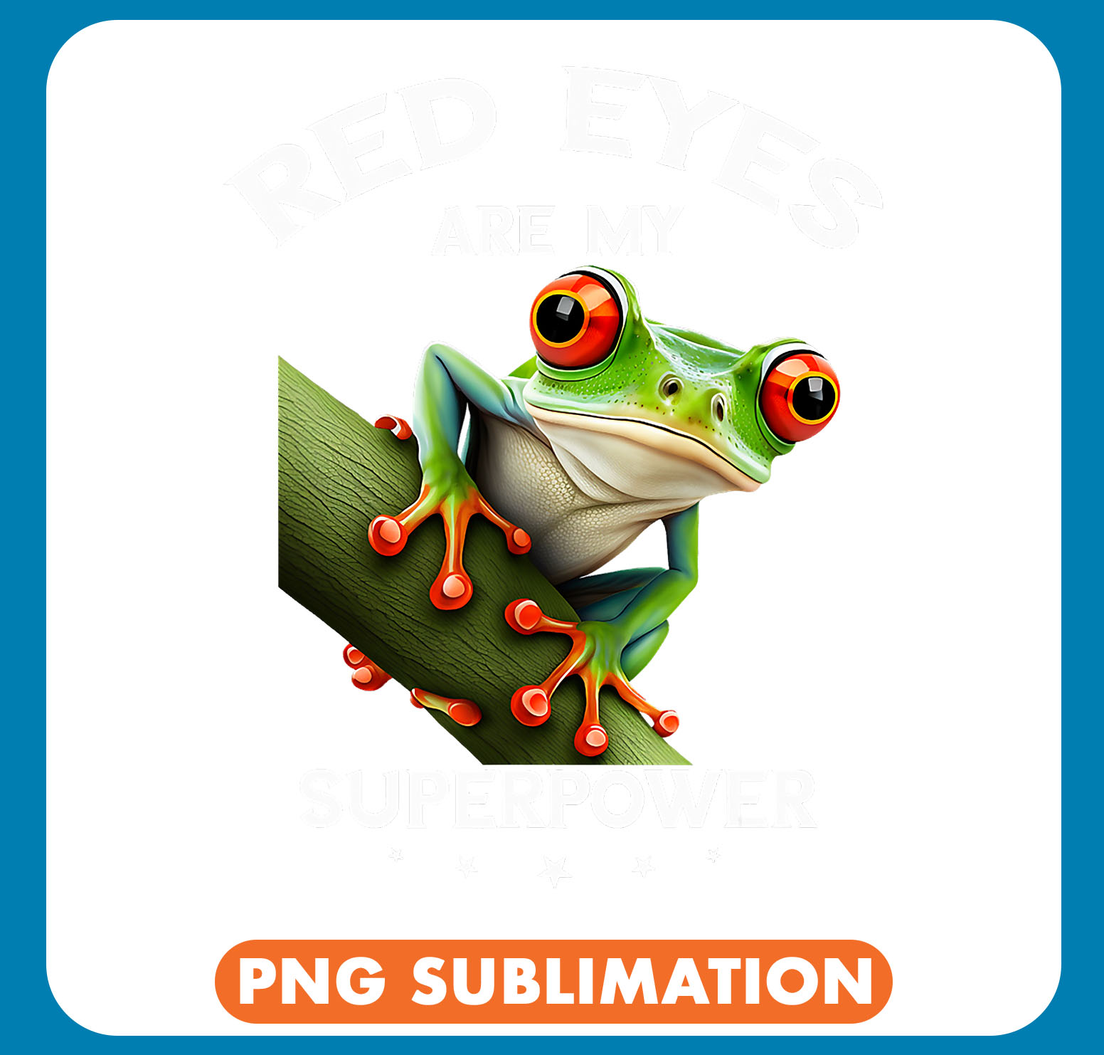 Frog Gift Superpower Red Eyed Tree Frog Rainforest Amphibian | Inspire ...