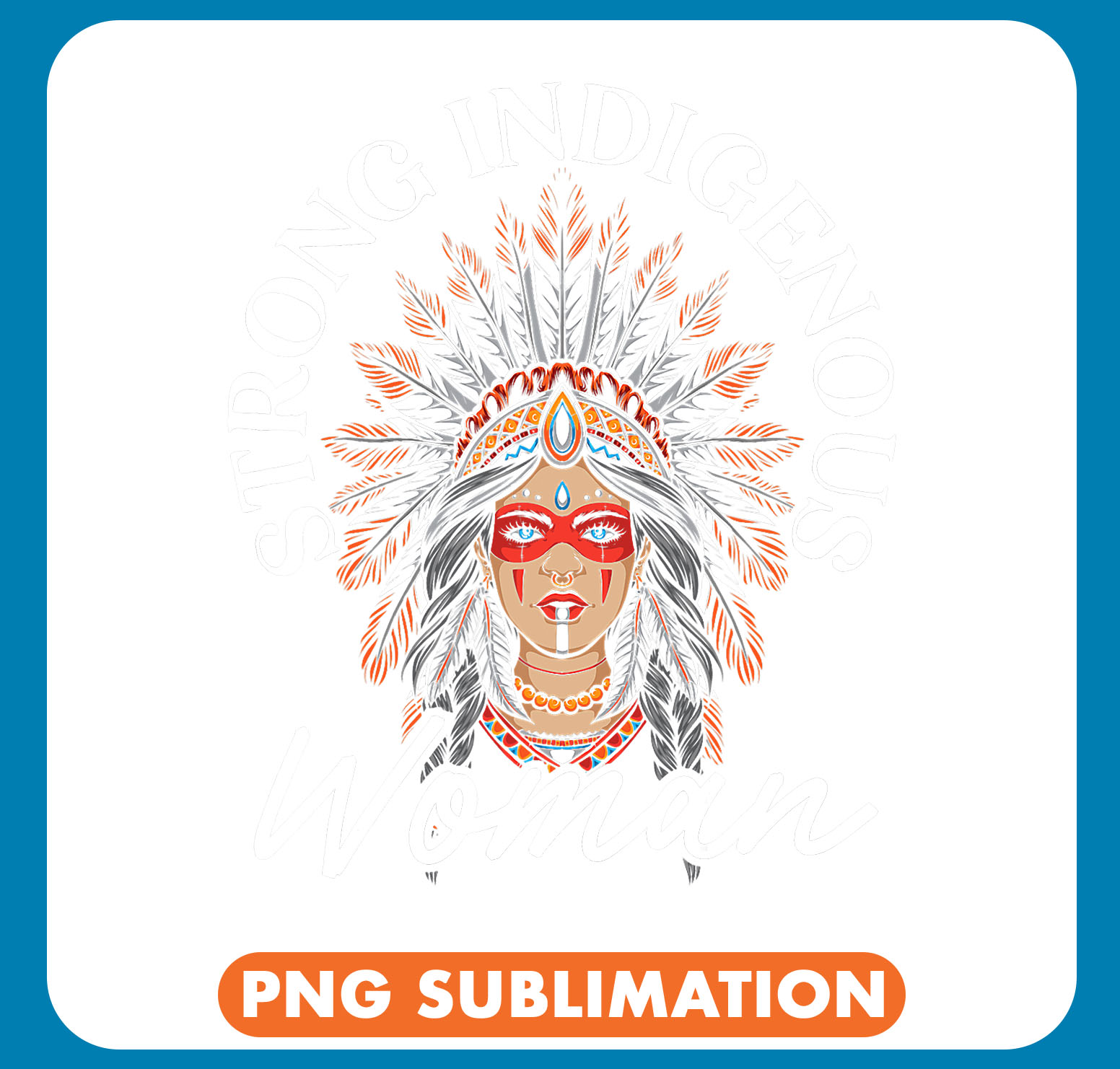 Strong Indigenous Women Native American Native Pride png | Inspire Uplift