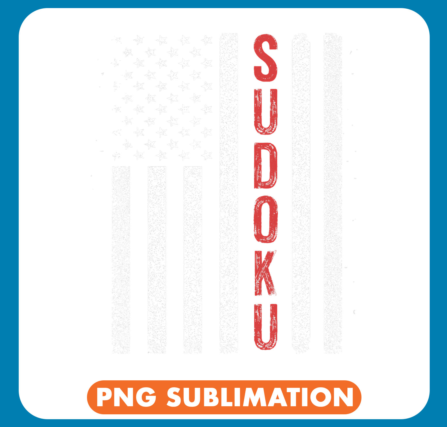 Sudoku American Flag 4th of July Sudoku Lover Novelty png | Inspire Uplift