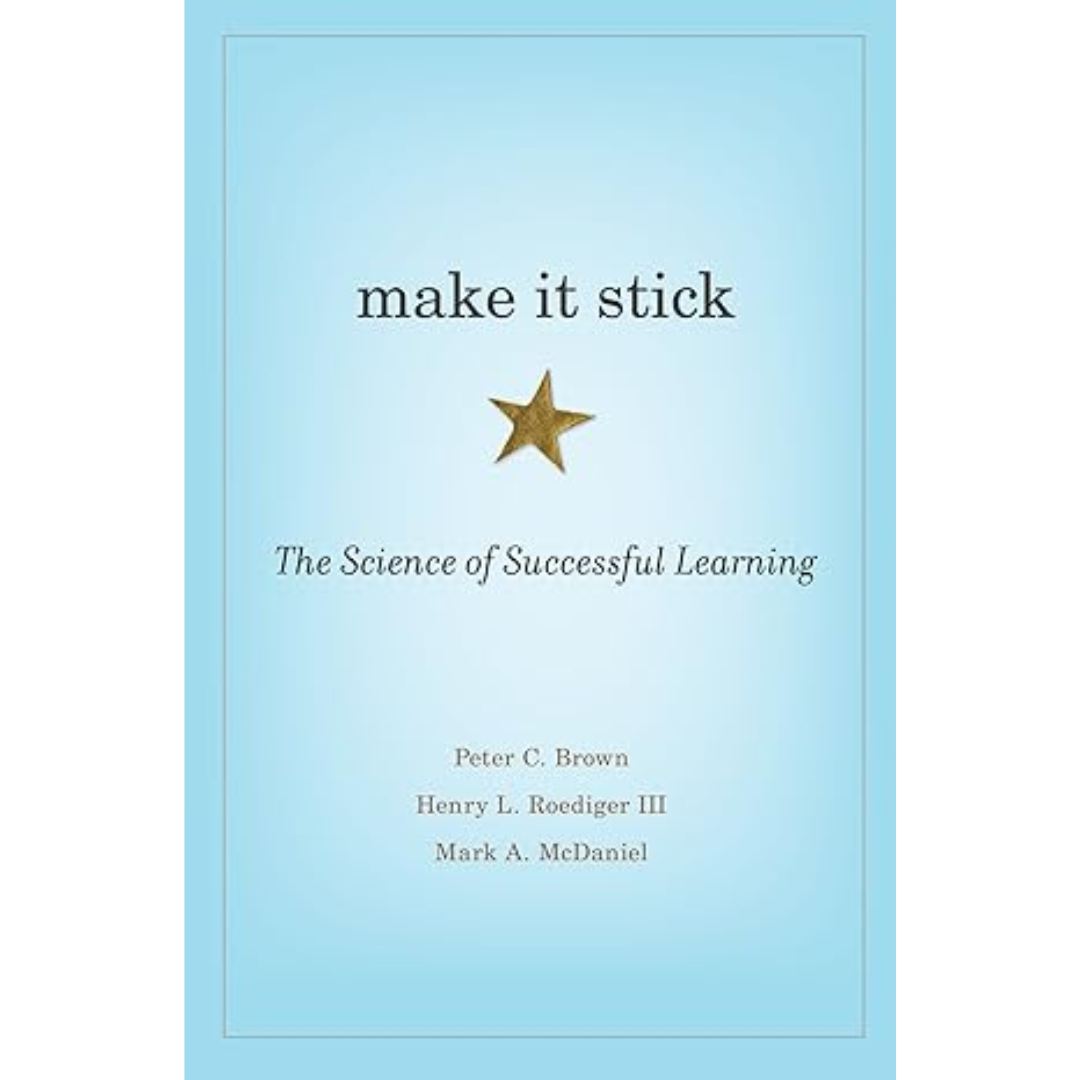 Make It Stick: The Science of Successful Learning 1st Editio | Inspire ...