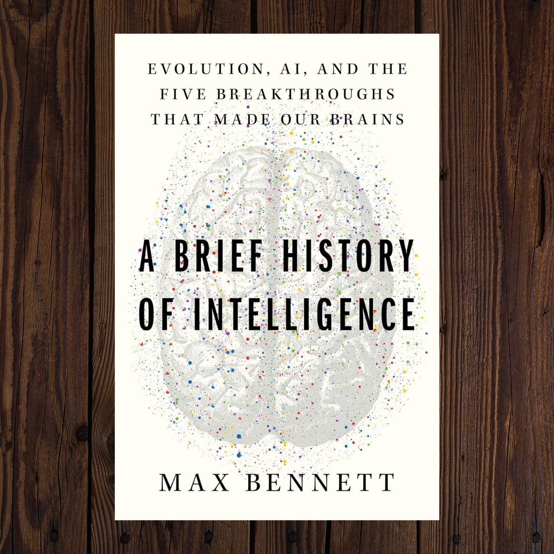 A Brief History of Intelligence: Evolution, AI, and the Five | Inspire ...