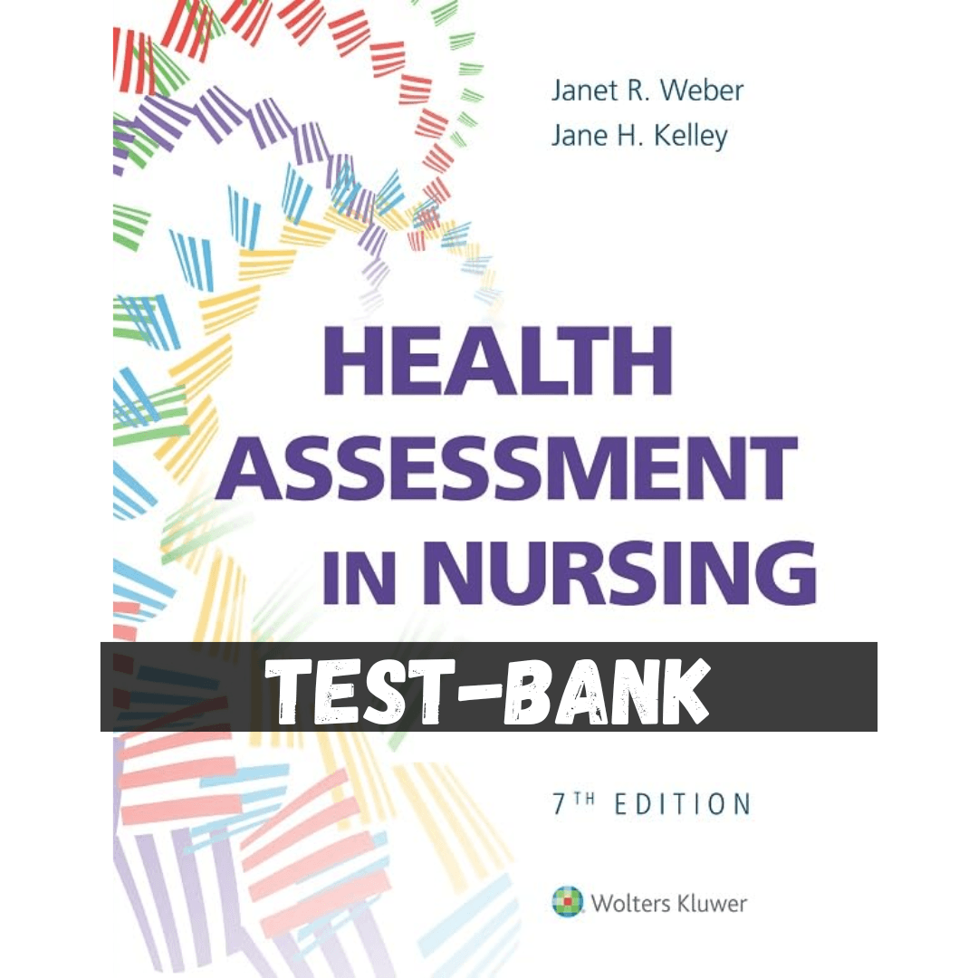 Test Bank for Health Assessment in Nursing 7th Edition weber | Inspire ...