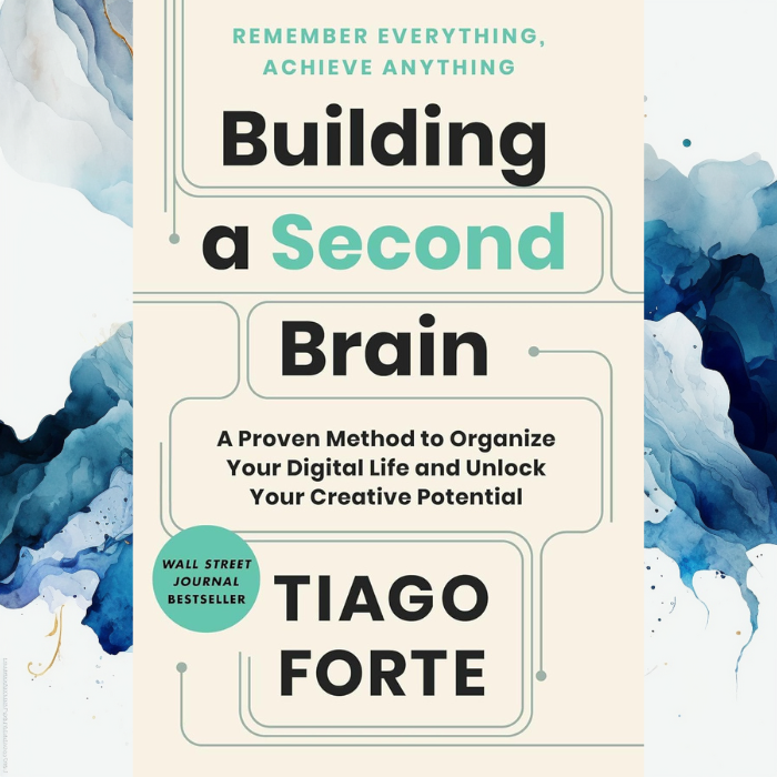 Building a Second Brain: A Proven Method to Organize Your Di | Inspire ...