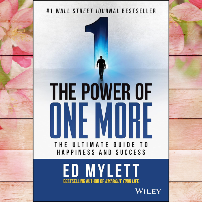 The Power of One More: The Ultimate Guide to Happiness and S | Inspire ...