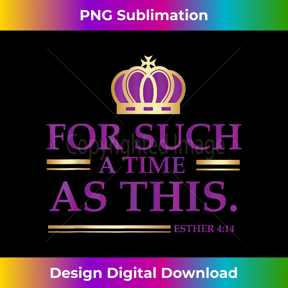For Such a Time as This Esther Bible Verse Christian - Luxe | Inspire ...