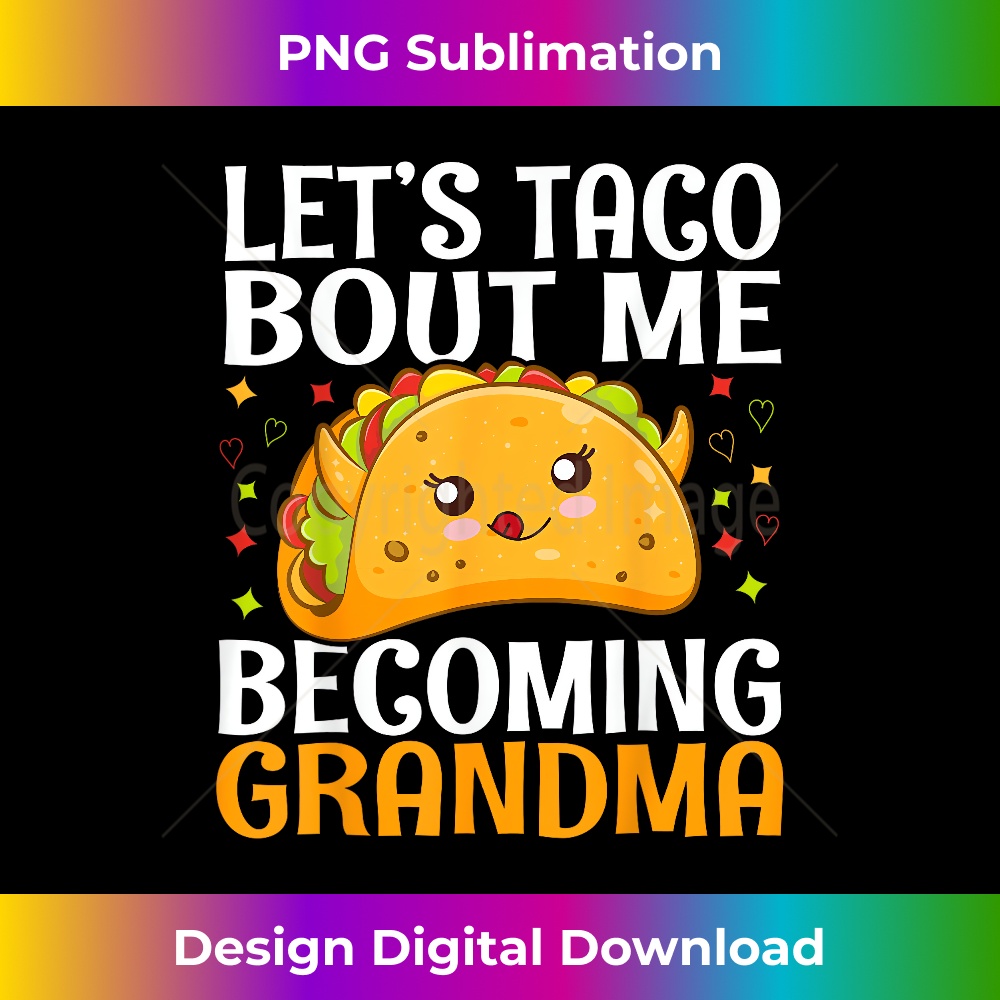 Let's Taco Bout Me Becoming Grandma Baby Shower New Grandma | Inspire ...
