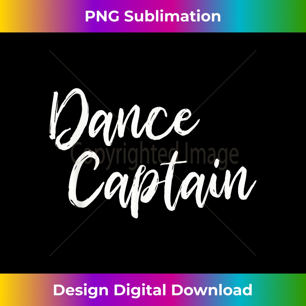 Dance Captain Simple Calligraphy Lettering Choreo Saying - | Inspire Uplift