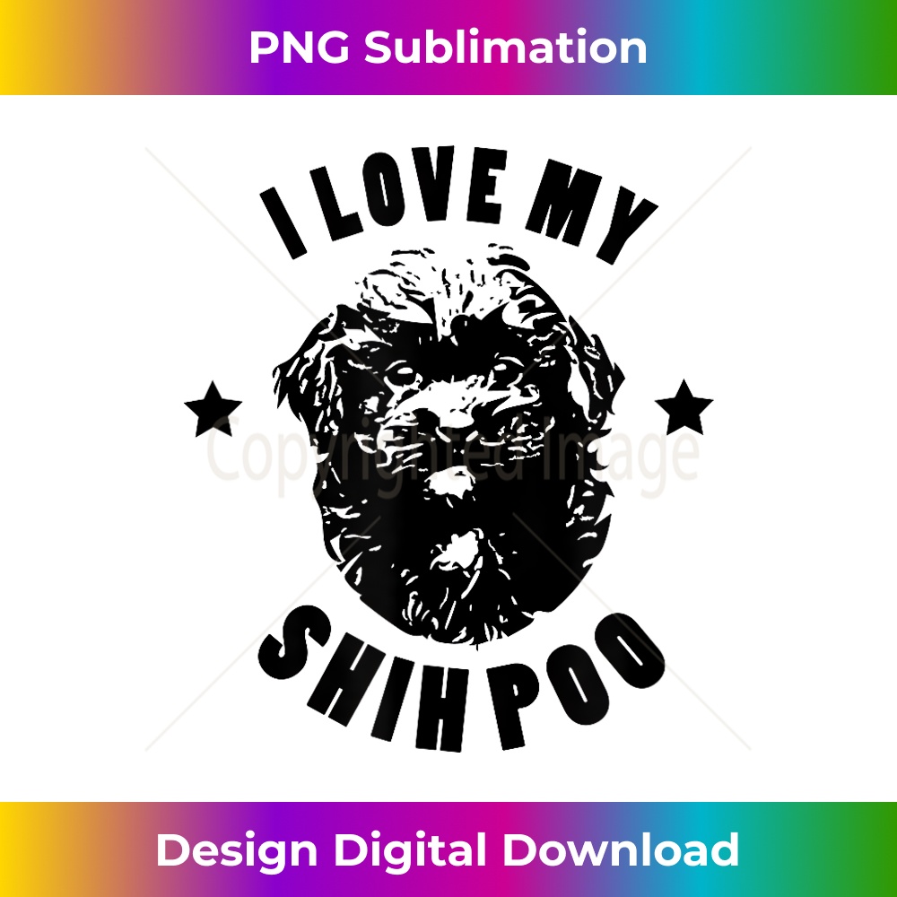 I Love My Shih Poo T - Futuristic PNG Sublimation File - Rei | Inspire Uplift
