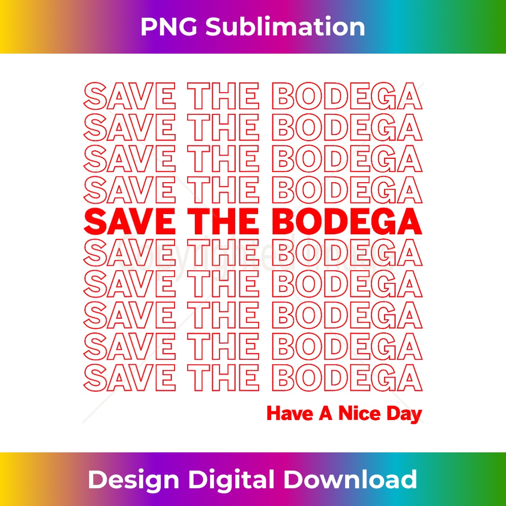 Save the Bodega anti gentrification - Sublimation-Optimized - Inspire ...