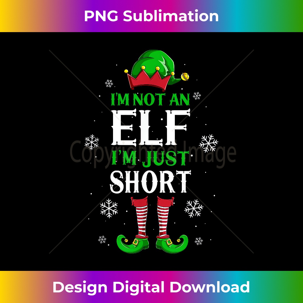 I'm Not An Elf I'm Just Short - Funny Christmas Elf Gift - C | Inspire ...