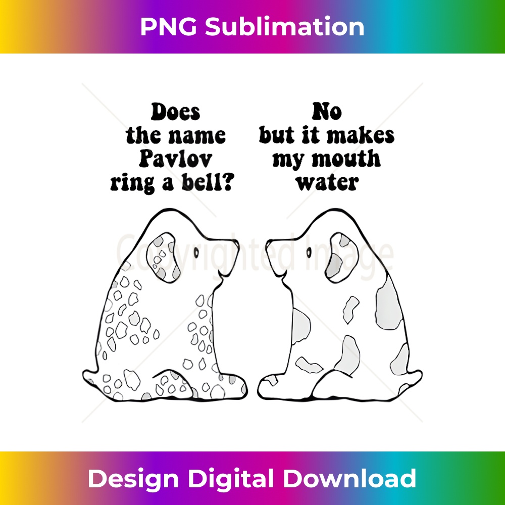 Funny Ivan Pavlov Dog Saying Humor Design Quote - Sleek Subl | Inspire ...