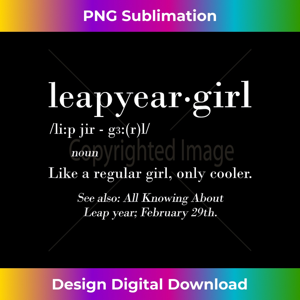 Leap Year Birthday February 29th Leap Year Girl Definition - | Inspire ...