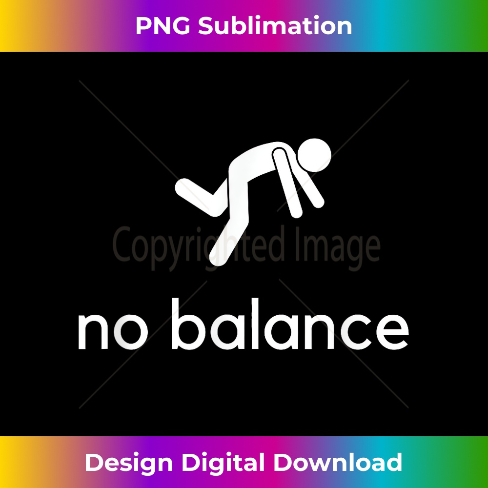 No Balance Klutz Fall Funny - Vibrant Sublimation Digital Do | Inspire ...