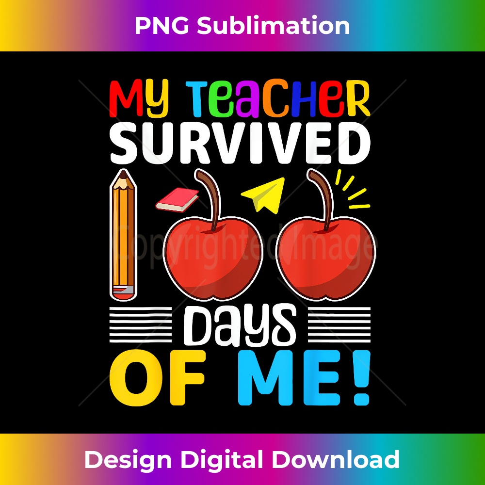 My Teacher Survived 100 Days Of Me Funny 100th Day Of School - Inspire ...