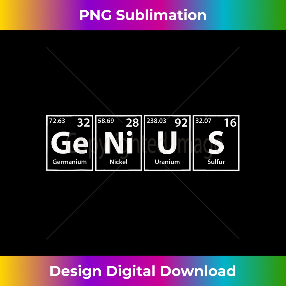 Genius (Ge-Ni-U-S) Periodic Table Elements - Timeless PNG Su | Inspire ...